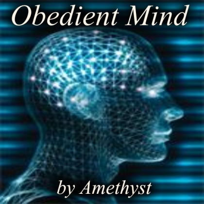 Obedient Mind By Amethyst